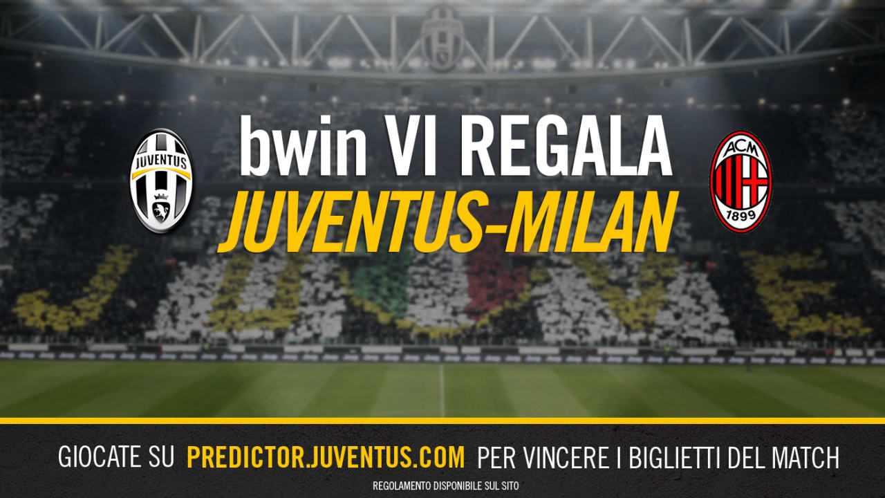 A Juve-Milan con bwin e Score Predictor - Juventus