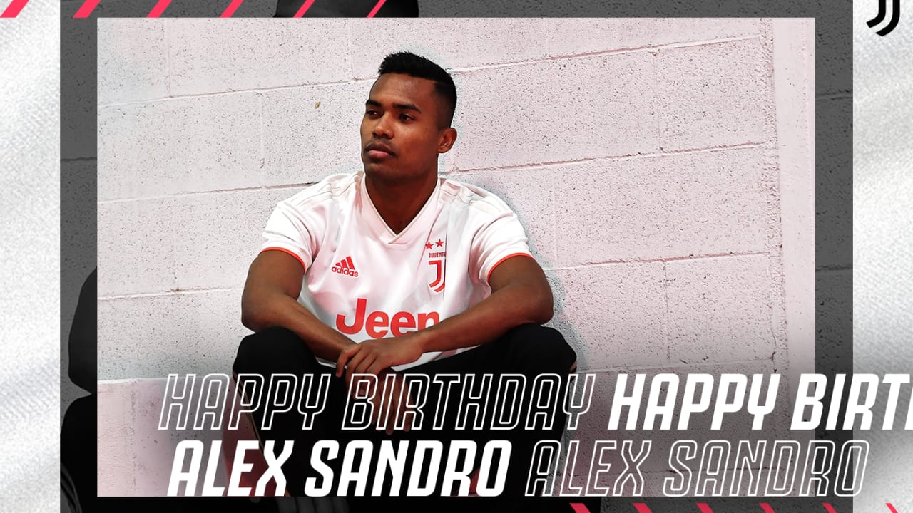 Happy Birthday, Alex Sandro! - Juventus