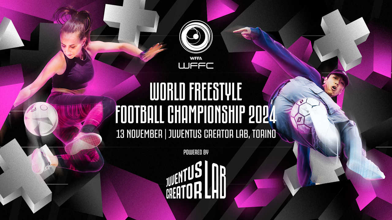 Juventus and WFFA join forces to create new-look 2024 World Freestyle ...